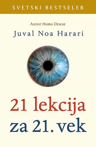 21 lekcija za 21. vek - Begen | Popularna psihologija | knjiga