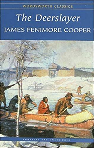 James Fenimore Cooper: The Deerslayer (Wordsworth Classics)